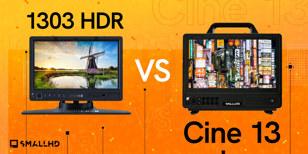 Which 13 inch SmallHD monitor is best for you?